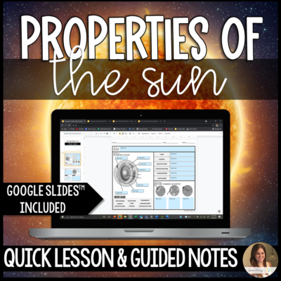 Properties of the Sun Quick Lesson and Guided Notes - Secondary Sparks