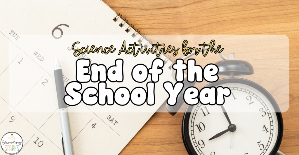 End of the Year Science Activities for Middle School That Keep Students ...